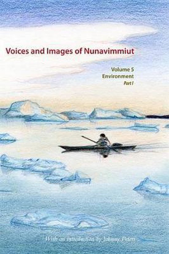 Voices And Images Of Nunavimmiut, Minnie Grey | 9780982915547 | Boeken ...
