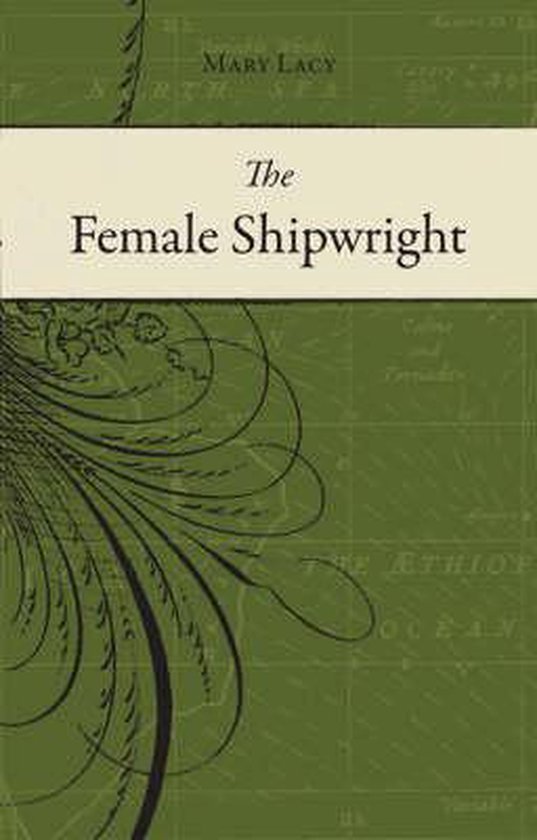 The Female Shipwright | 9781906367015 | Mary Lacy | Boeken | bol