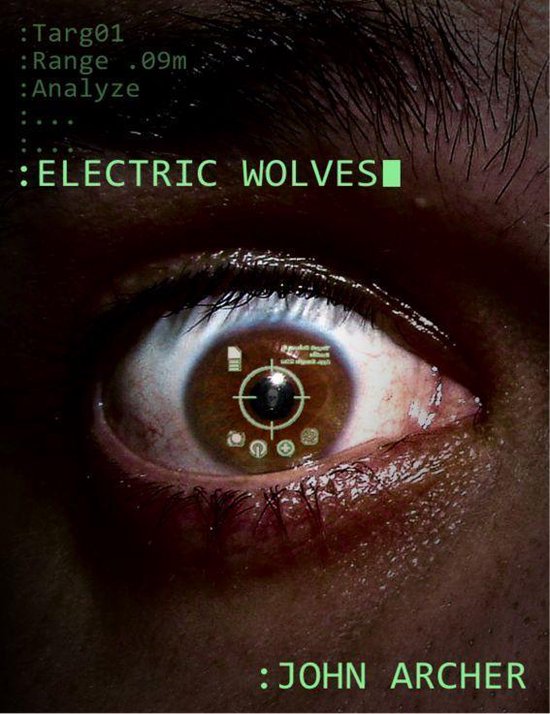 Electric Wolves (ebook), John Archer | 9781301110322 | Boeken | bol.com