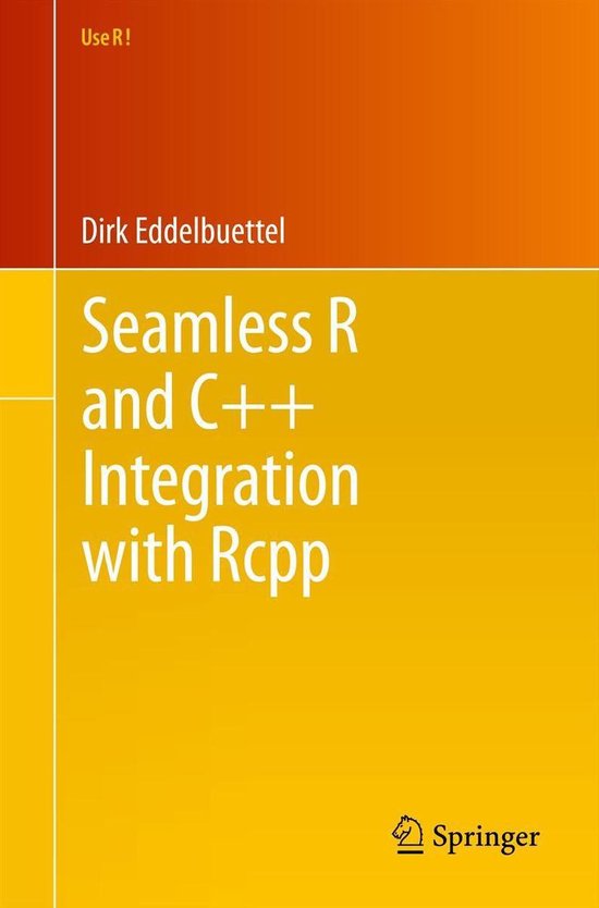 Use R! 64 - Seamless R and C++ Integration with Rcpp (ebook), Dirk Eddelbuettel |... | bol.com