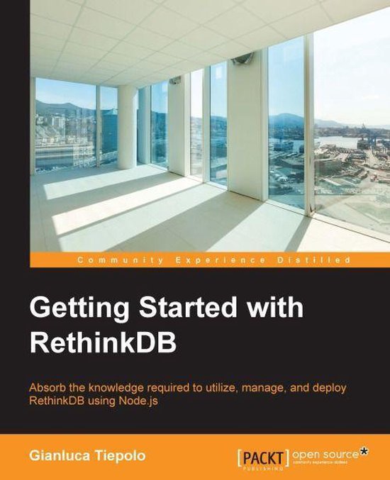 Getting Started with RethinkDB (ebook), Gianluca Tiepolo | 9781785884467 | Boeken | bol.com