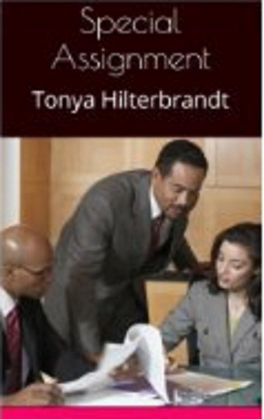 Special Assignment (ebook), Tonya Hilterbrandt | 9781301839339 | Boeken | bol