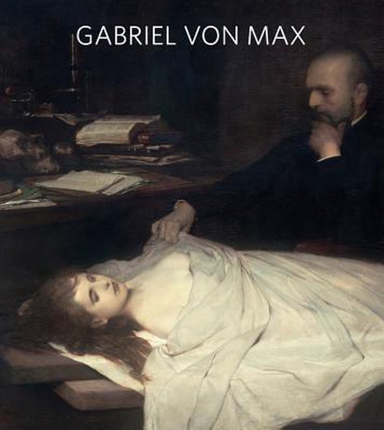 Gabriel von Max, Gabriel Cornelius Von Max | 9780295991467 | Boeken | bol