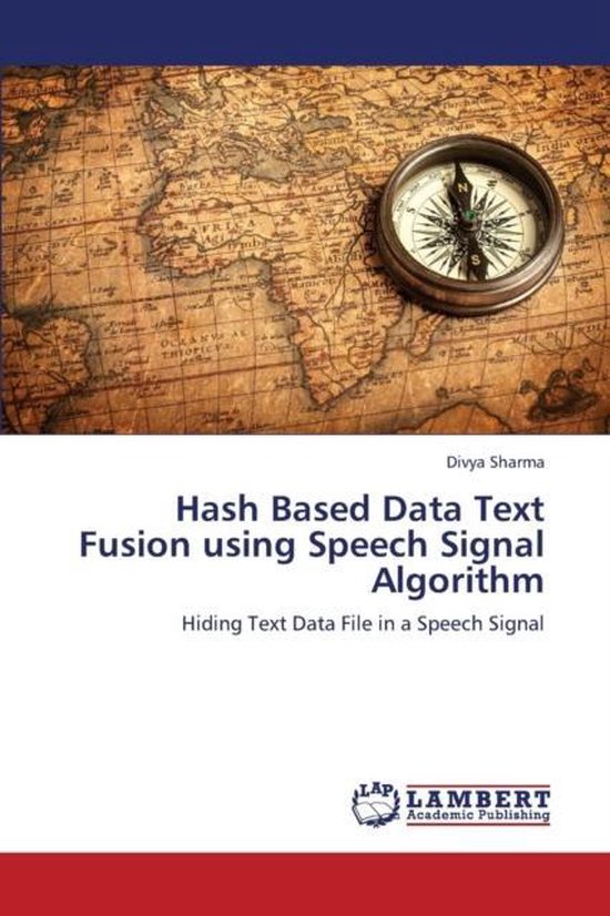 Hash Based Data Text Fusion Using Speech Signal Algorithm | 9783846599679 | Sharma... | bol.com