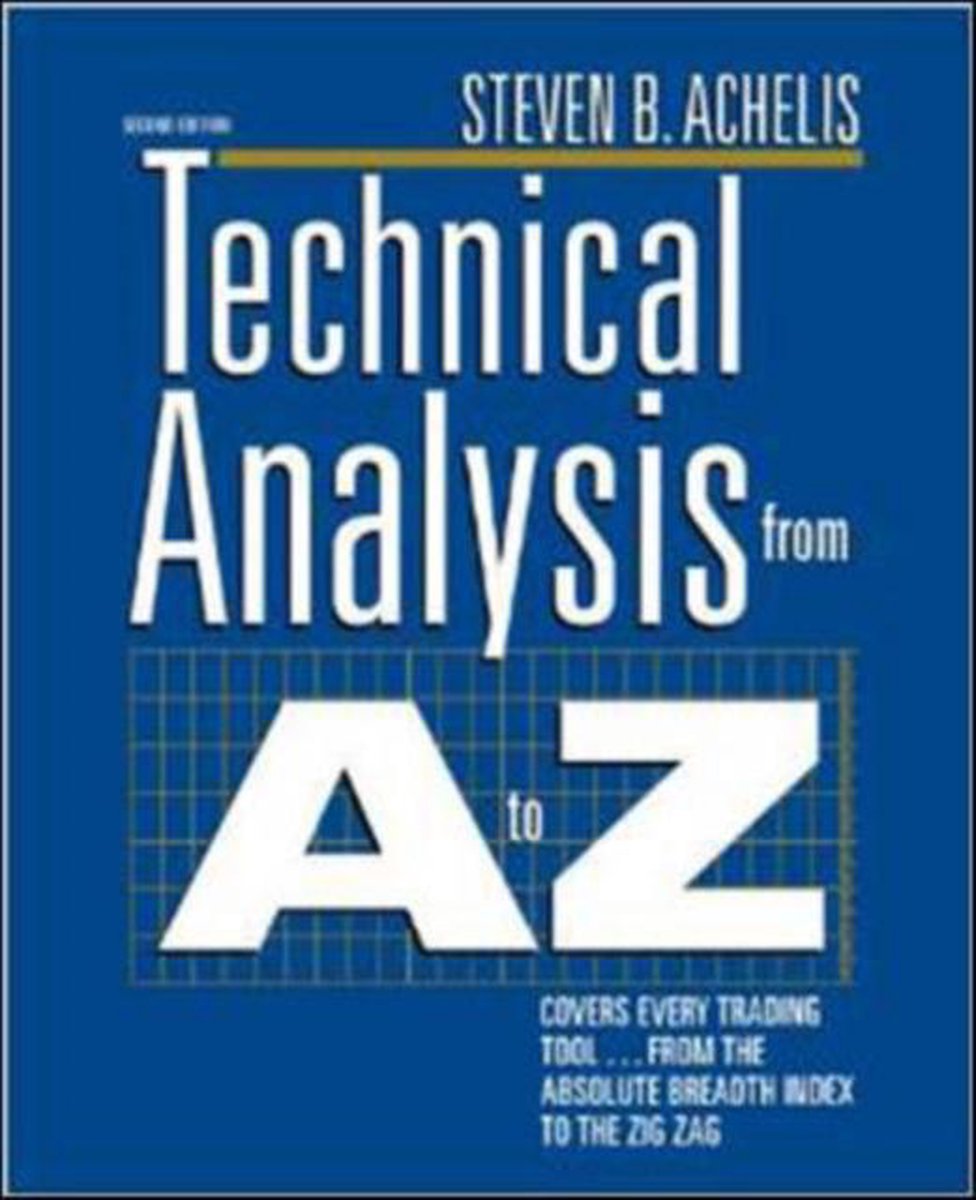 Technical Analysis From A To Z, Steve Achelis | 9780071826297 | Boeken ...