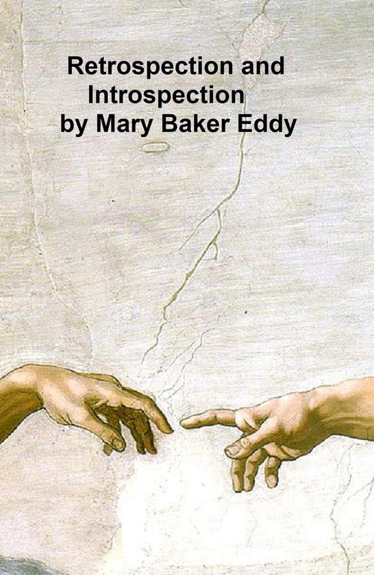 Retrospection and Introspection (ebook), Mary Baker Eddy ...