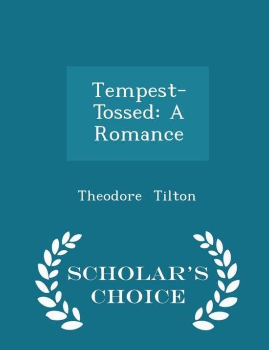 Tempest-Tossed, Theodore Tilton | 9781298085252 | Boeken | bol.com