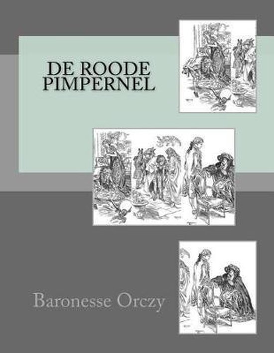 De Roode Pimpernel, Baroness Orczy | 9781533561411 | Boeken | bol