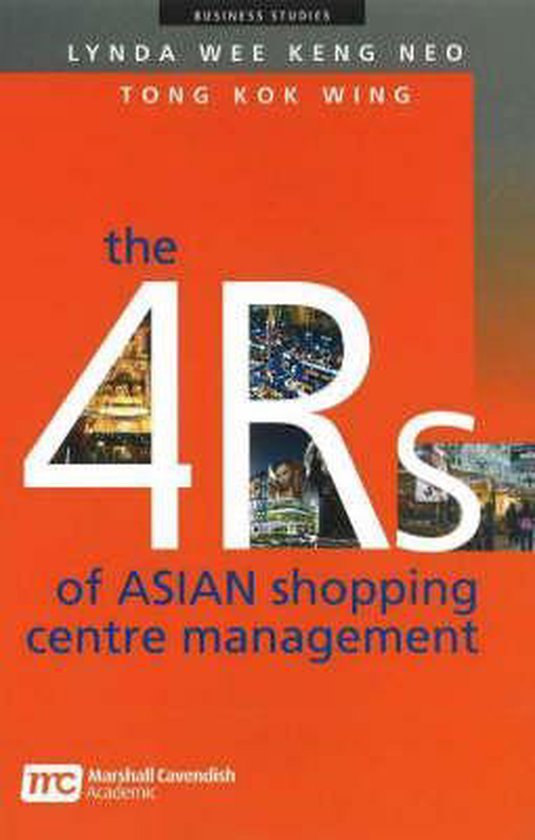 Four R's of ASIAN Shopping Centre Management | 9789812103918 | Lynda ...