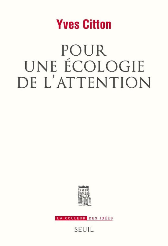 Pour une écologie de l'attention (ebook), Yves Citton | 9782021181449 ...
