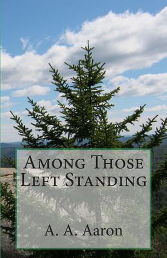 Among Those Left Standing | 9781478341321 | A a Aaron | Boeken | bol.com