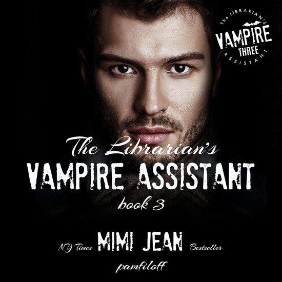 Librarian's Vampire Assistant, Book 3, The, Mimi Jean Pamfiloff ...