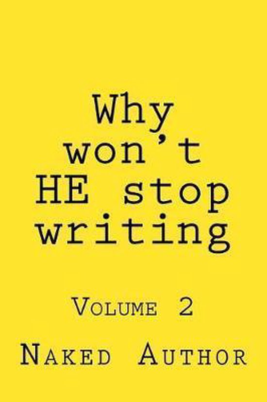 Why won't HE stop writing, Jason William Mitchiner | 9781519134288 ...