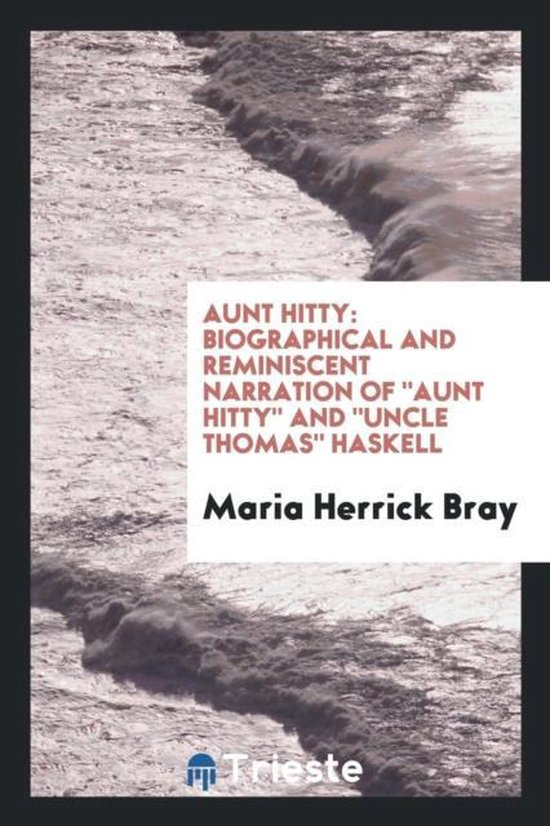 Aunt Hitty, Maria Herrick Bray | 9780649266029 | Boeken | bol.com