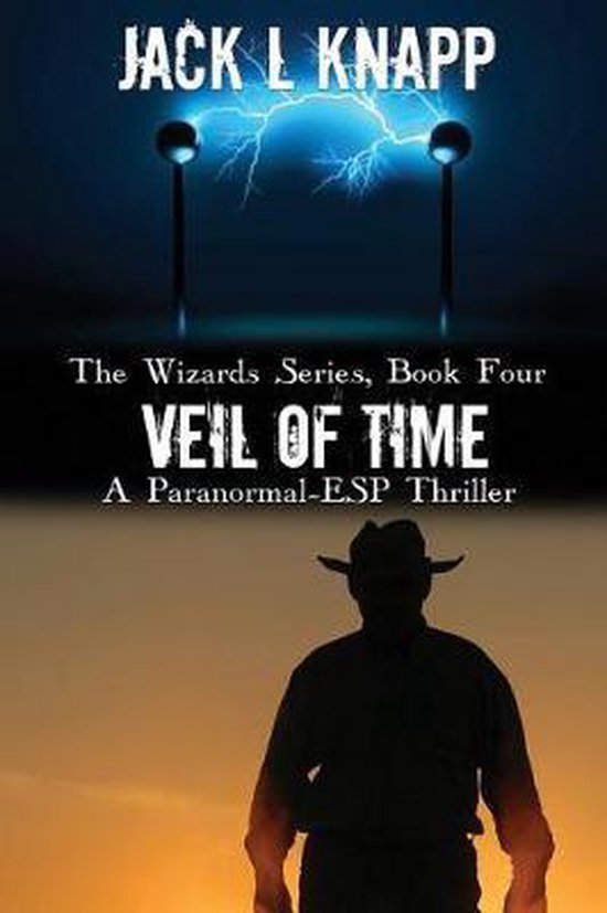 Wizards- Veil of Time, Jack L Knapp | 9781097964697 | Boeken | bol