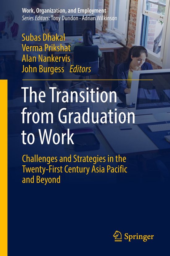 Work, Organization, and Employment - The Transition from Graduation to ...