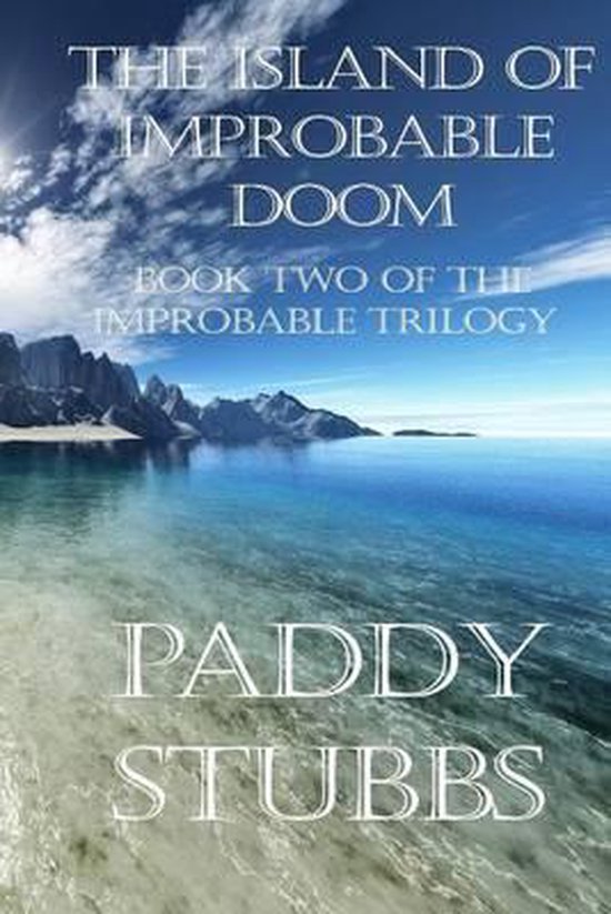 The Island of Improbable Doom, Patrick Stubbs | 9781523914524 | Boeken ...
