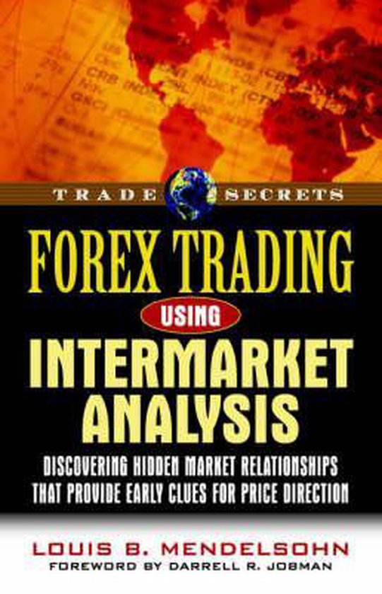 Forex Trading Using Intermarket Analysis, Louis B Mendelsohn ...