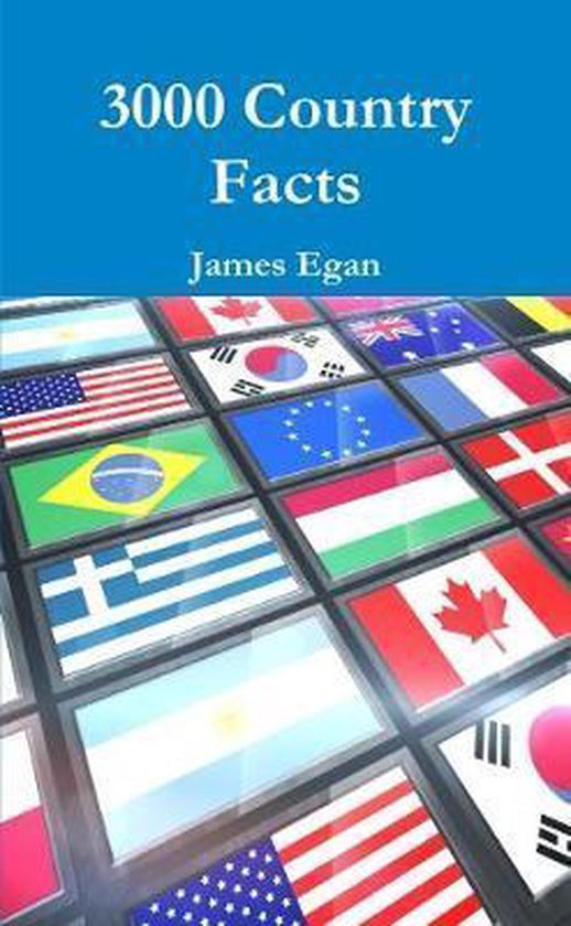 3000 Country Facts | 9780244404185 | James Egan | Boeken | bol