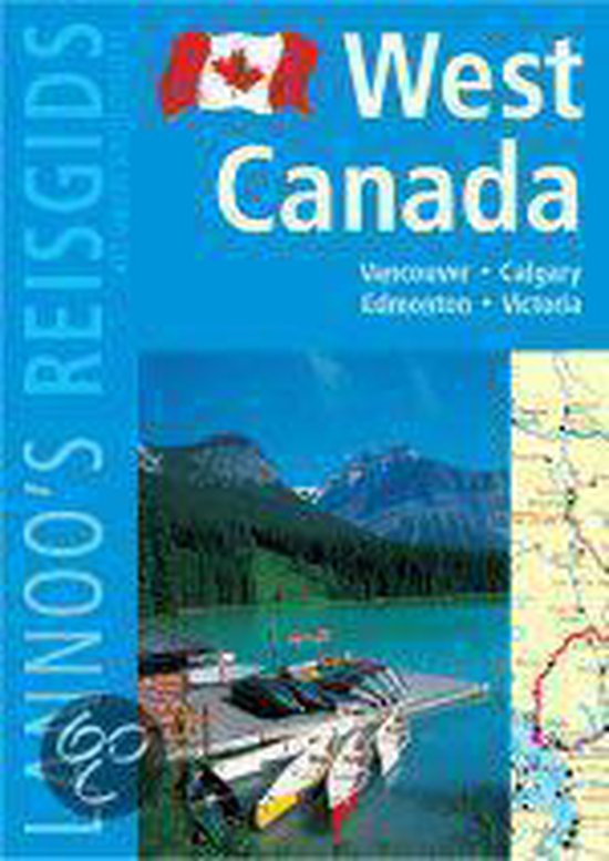 West-Canada, Wolfgang R. Weber | 9789020965650 | Boeken | bol.com