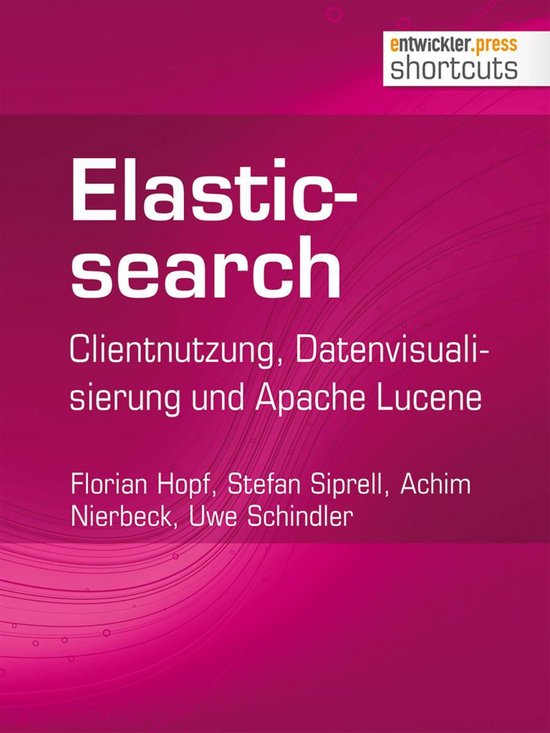 Elasticsearch (ebook), Florian Hopf | 9783868025361 | Boeken | bol.com