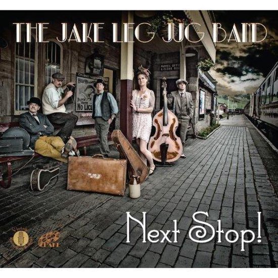 Next Stop, The Jake Leg Jug Band | Muziek | bol