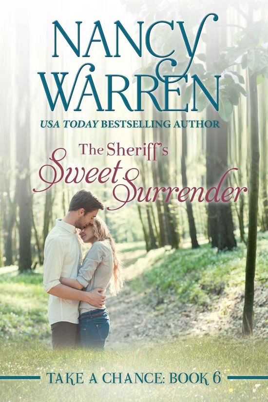 Take a Chance 6 - The Sheriff's Sweet Surrender (ebook), Nancy Warren ...