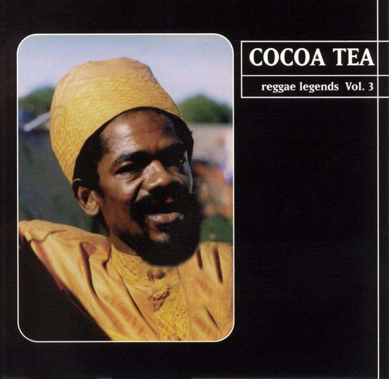 Reggae Legends, Vol. 3, Cocoa Tea | CD (album) | Muziek | bol.com
