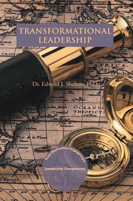 Transformational Leadership (ebook), Edward J Shelton | 9781466958517 ...