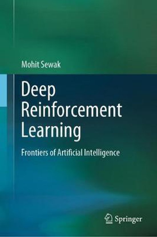 Deep Reinforcement Learning | 9789811382840 | Mohit Sewak | Boeken | bol