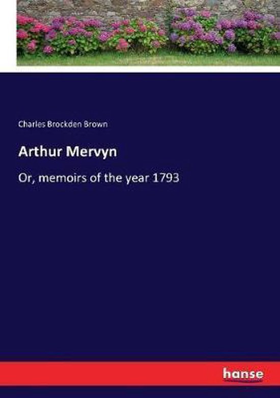 Arthur Mervyn, Charles Brockden Brown | 9783337092696 | Boeken | bol.com