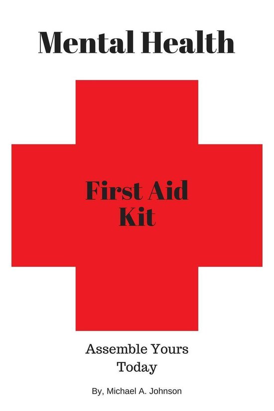 Mental Health First Aid Kit (ebook), Michael Johnson | 9781386929017 ...