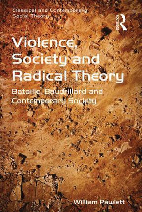 Classical and Contemporary Social Theory - Violence, Society and ...
