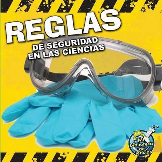 Reglas de Seguridad En Las Ciencias (Science Safety Rules ...