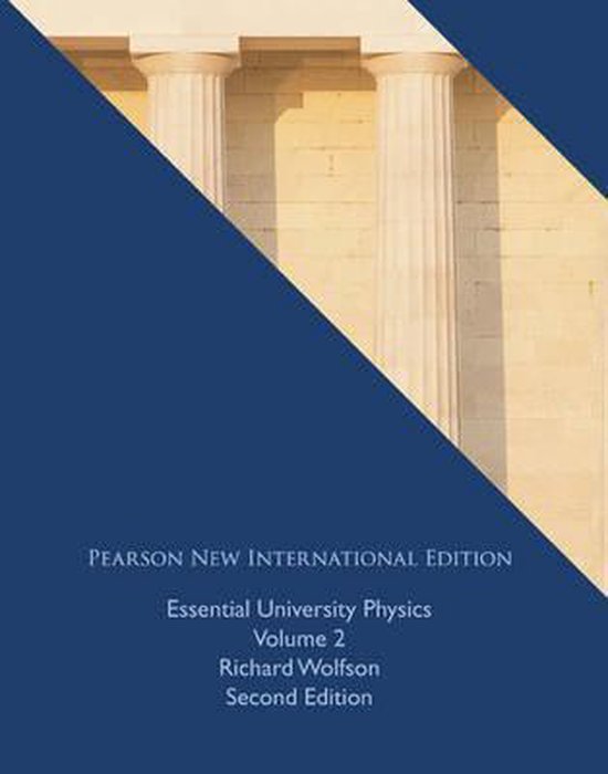 Essential University Physics | 9781292021027 | Richard Wolfson | Boeken ...