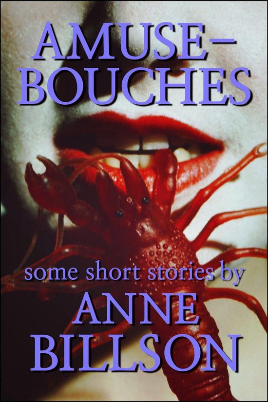 Amuse-Bouches (ebook), Anne Billson | 9781311568199 | Boeken | bol