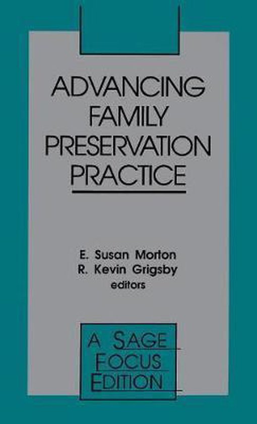 Advancing Family Preservation Practice, E. Susan Morton | 9780803945708 ...