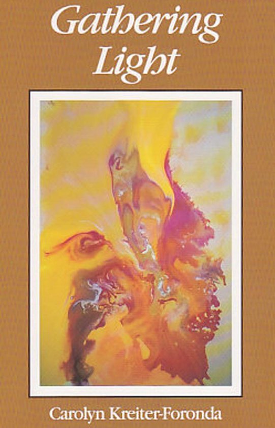 GATHERING LIGHT (ebook), Carolyn Kreiter-Foronda | 9781937997229 ...