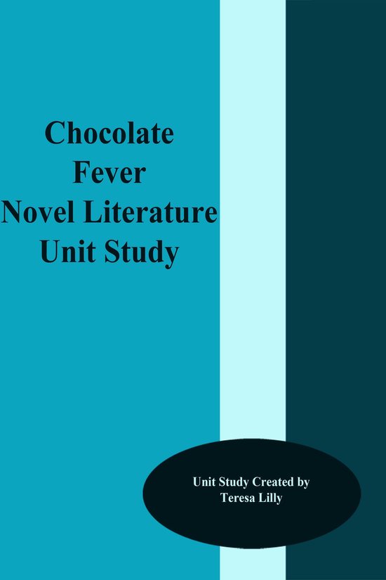 Chocolate Fever Novel Literature Unit Study (ebook), Teresa Lilly ...