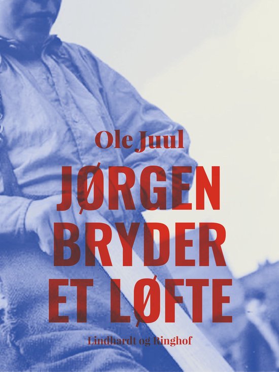 Jørgen 2 - Jørgen bryder et løfte (ebook), Ole Juul | 9788711500323 ...