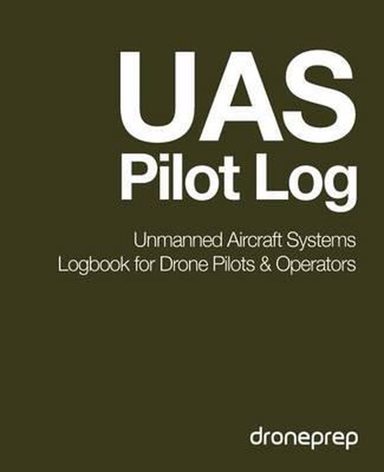 UAS Pilot Log, Droneprep | 9781507644126 | Boeken | bol.com