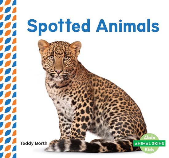 Animal Skins - Spotted Animals (ebook), Teddy Borth | 9781680806090 ...