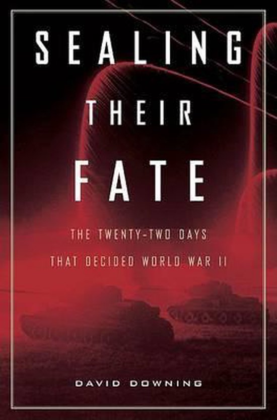 Sealing Their Fate | 9780306816208 | David Downing | Boeken | bol.com
