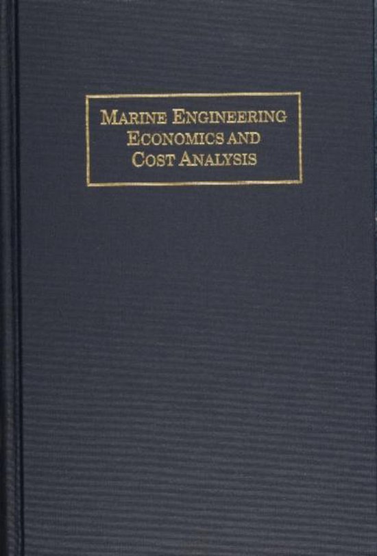 Marine Engineering Economics and Cost Analysis | 9780870334580 | Everett C. Hunt | Boeken | bol.com