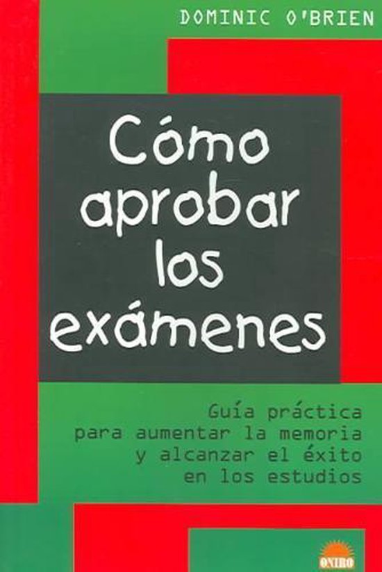 Como Aprobar los Examenes | 9788497540889 | Dominic O'Brien | Boeken ... Como Aprobar los Examenes | 9788497540889 | Dominic O'Brien | Boeken ...