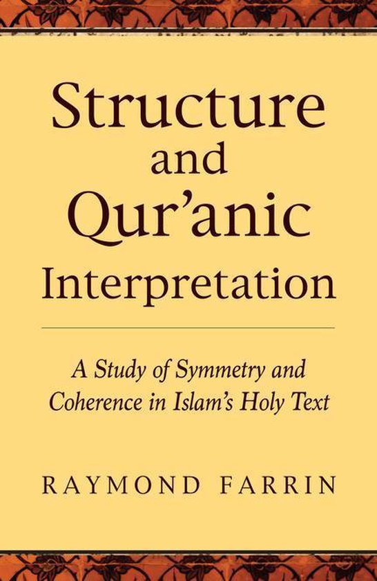 Structure and Qur'anic Interpretation (ebook), Raymond Farrin ...