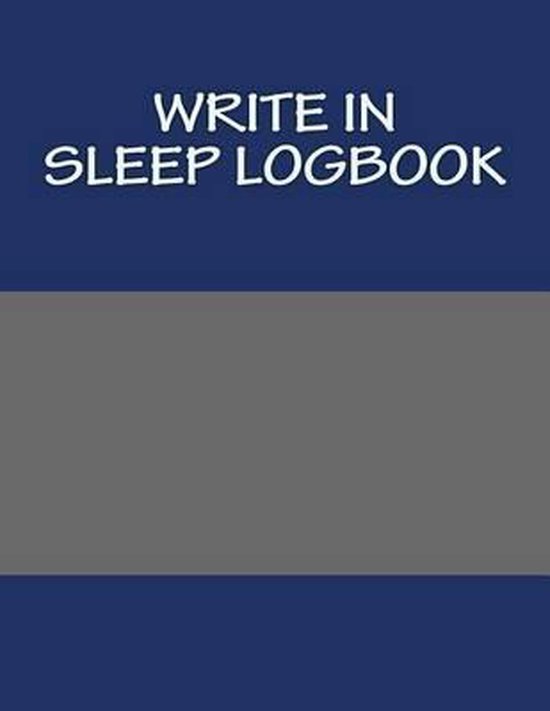 Write in Sleep Logbook, H Barnett | 9781496098948 | Boeken | bol.com