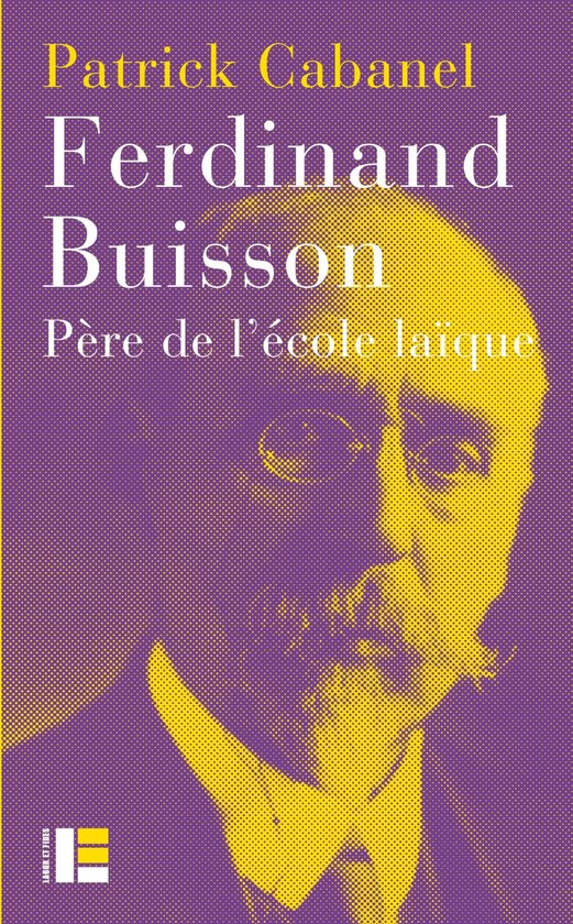 Ferdinand Buisson (ebook), Patrick Cabanel | 9782830950830 | Boeken ...