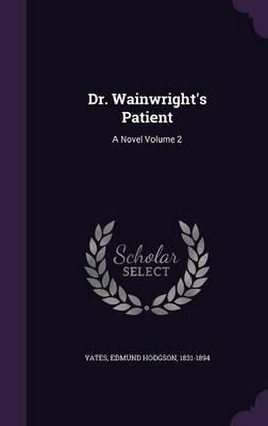 Dr. Wainwright's Patient | 9781355403517 | Boeken | bol.com