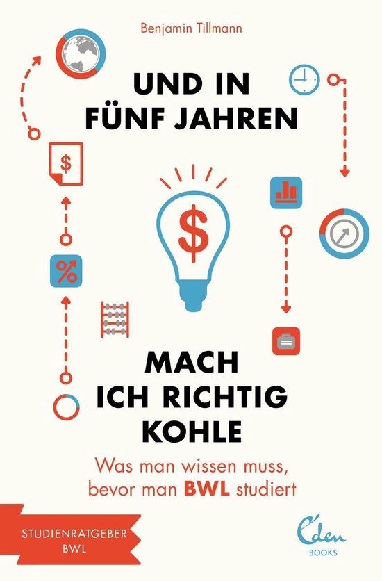 Studienführer - Und in fünf Jahren mach ich richtig Kohle (ebook ...